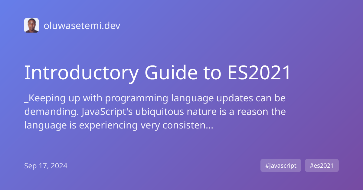 Introductory Guide to ES2021